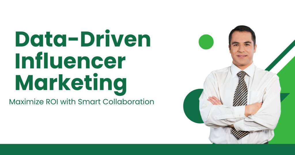 Data-Driven Influencer Marketing: Complete Strategy Guide